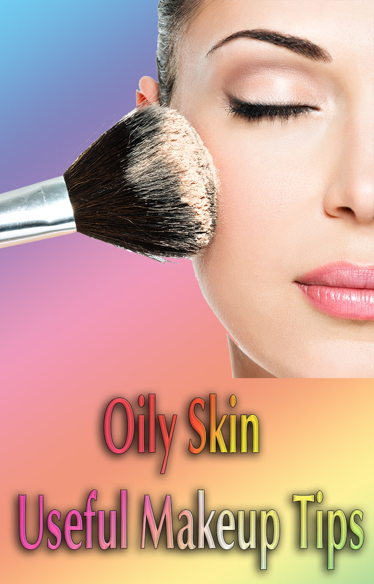 Homemade Makeup Tips For Oily Skin Saubhaya Makeup